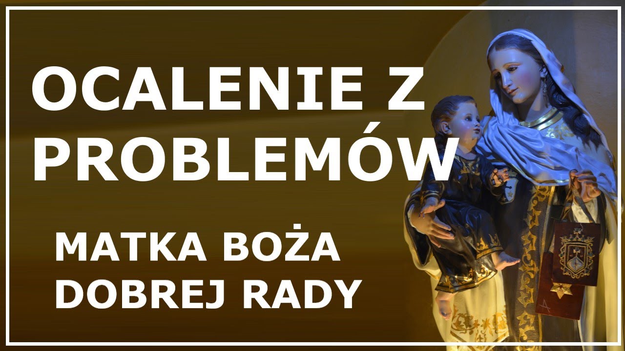Nowenna do Matki Bożej Dobrej Rady wzmocni twoją wiarę - Nasze Parafie